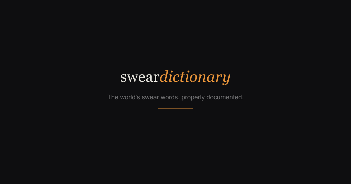SwearDictionary — Curse Words & Profanity in 30+ Languages